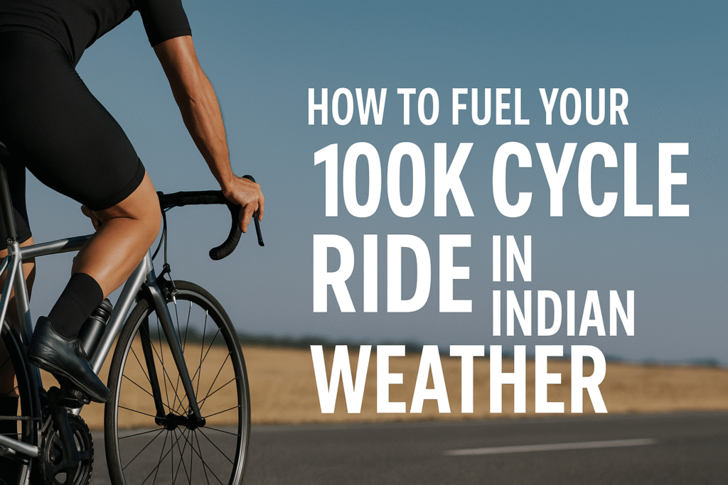 How to Fuel Your First 100K Cycle Ride in Indian Weather - The Bike ...